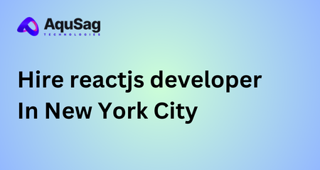 Hire React.js Developer In New York City